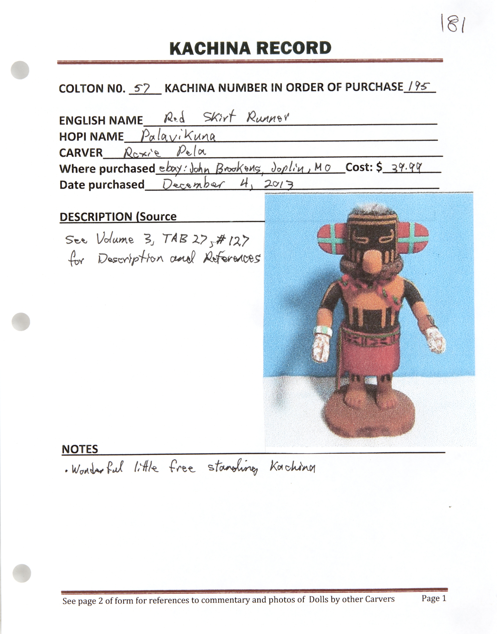 Red Skirt Runner Kachina "Palavikuna", Roxie Pela | Witherell's Auction ...