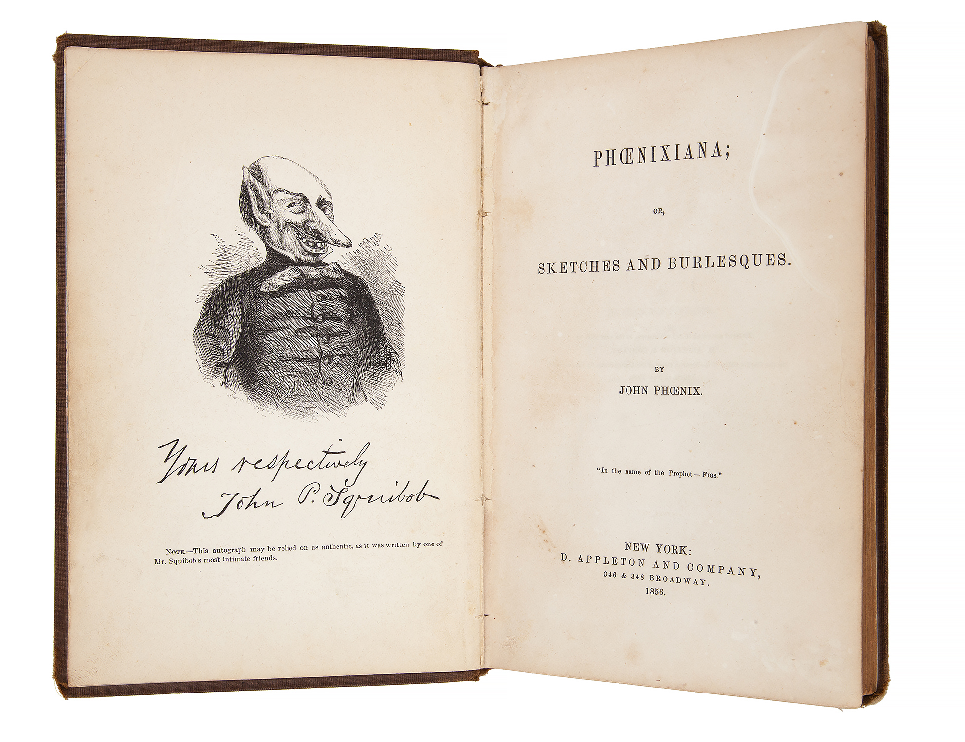 John Phoenix, Phoenixiana; or, Sketches and Burlesques. D. Appleton and ...